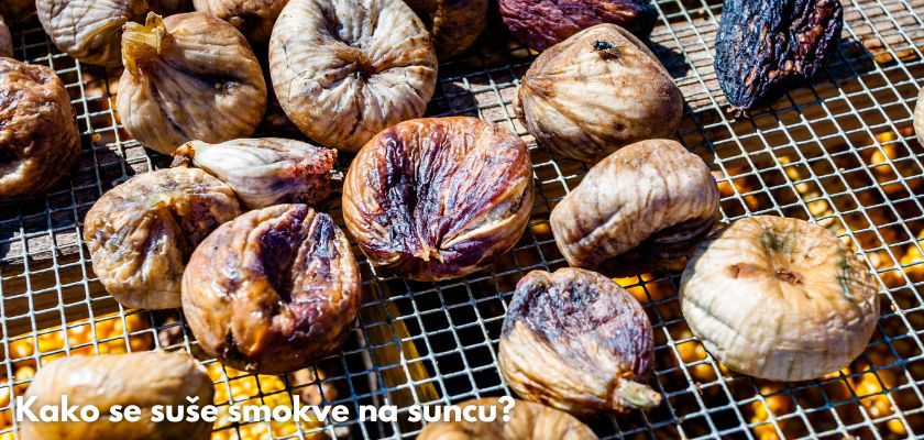 Kako se suše smokve na suncu?