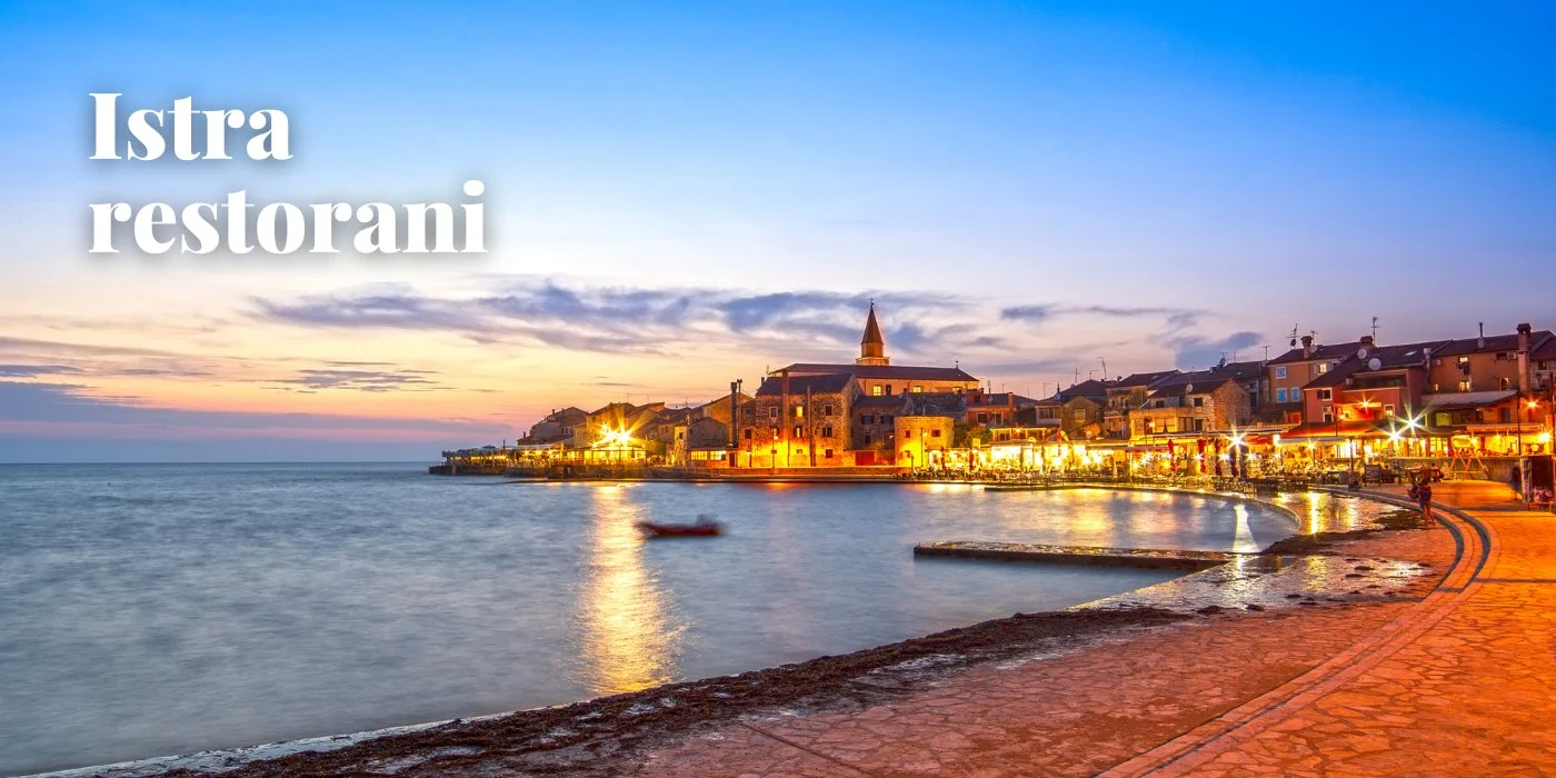 Najbolji Istra restorani - Savršeni okusi Istre
